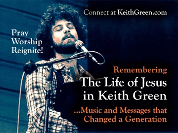 Last Days Ministries : Still Watch Keith Green 28th + Poster Sale on ...